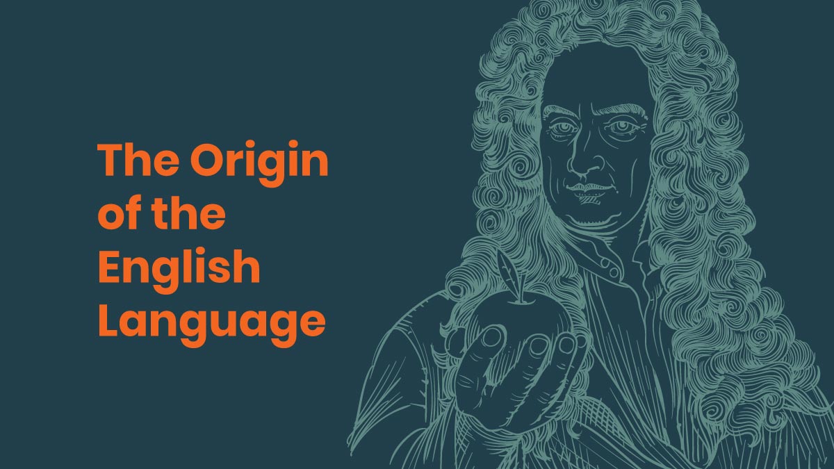 The Origin of the English Language. - Tricky Brains